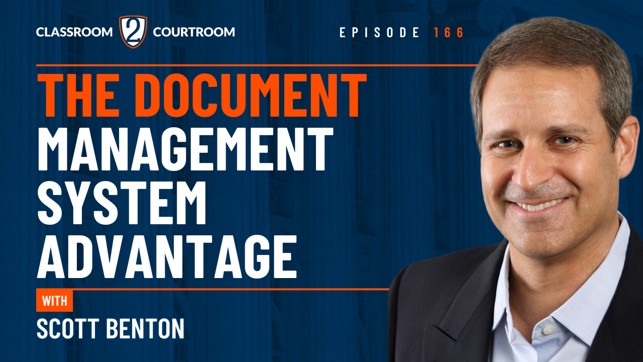 The Document Management System Advantage - Classroom 2 Courtroom